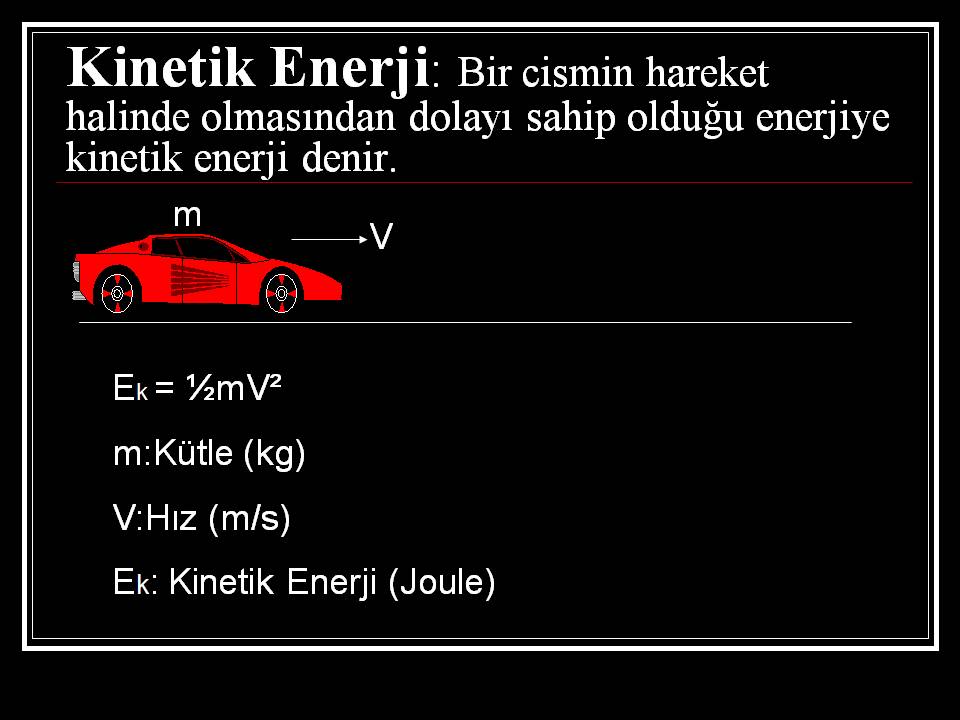 Kinetik Enerji Nedir? Formülü Nedir? -7.Sınıf Fen